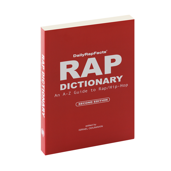 Rap Dictionary: An A-Z Guide to Rap/Hip Hop (Second Edition ...