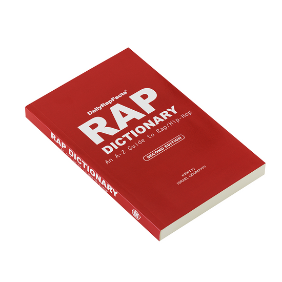 Rap Dictionary: An A-Z Guide to Rap/Hip Hop (Second Edition ...